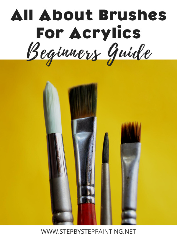 All About Brushes For Acrylic Painting - Beginners Guide